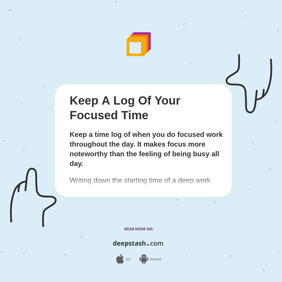 Keep A Log Of Your Focused Time - Deepstash