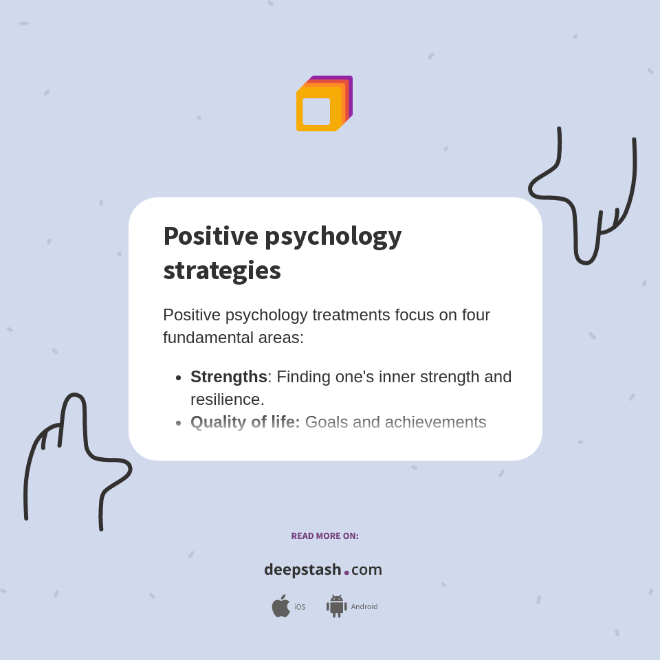 Positive psychology strategies - Deepstash