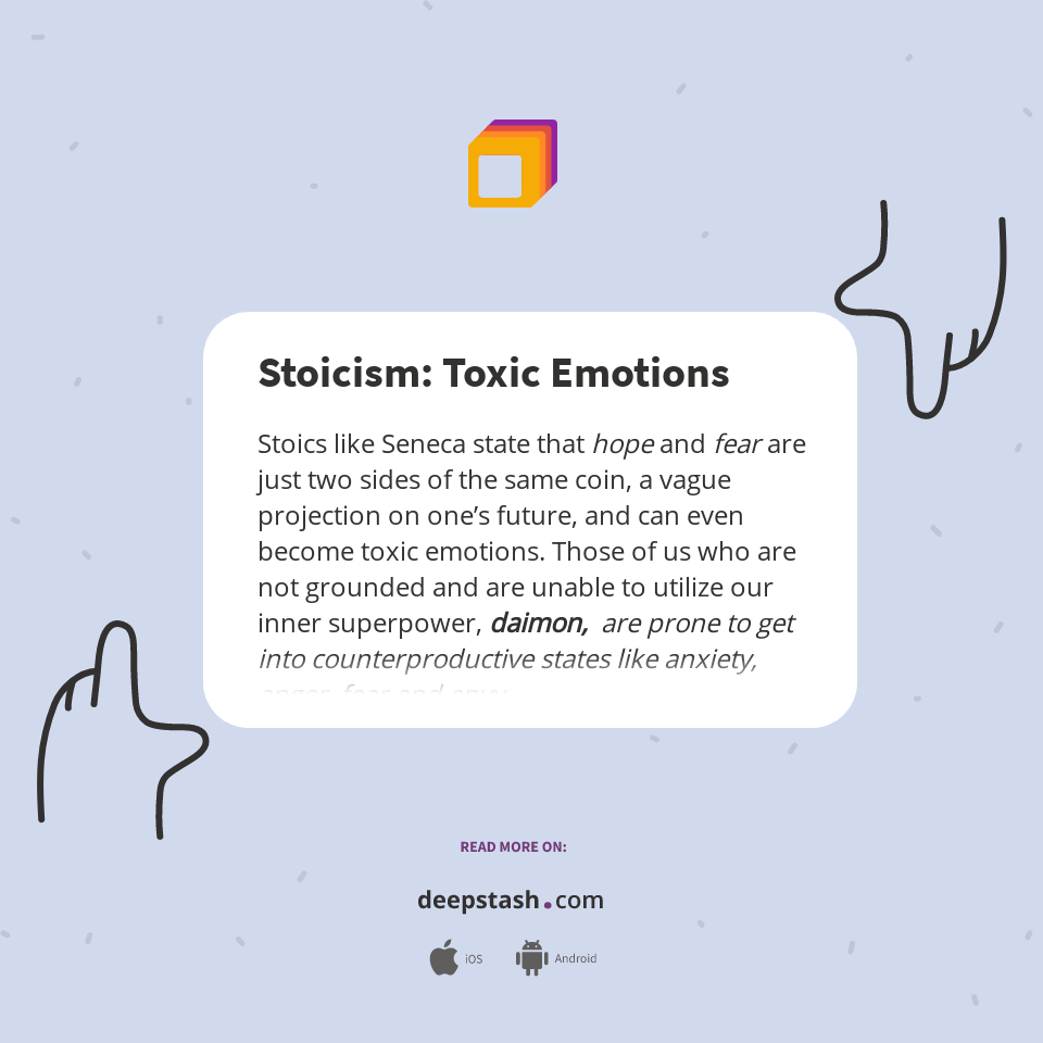 Stoicism: Toxic Emotions - Deepstash