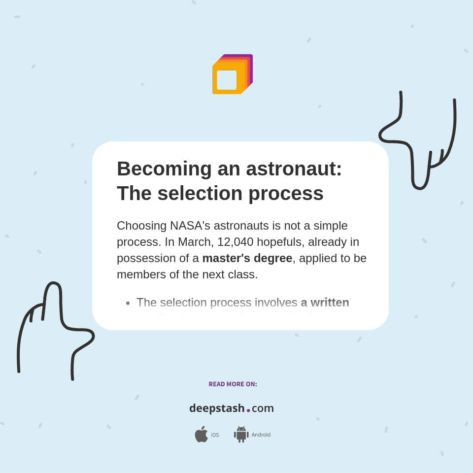 Becoming an astronaut: The selection process - Deepstash