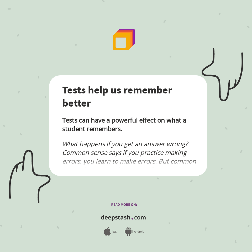 Tests help us remember better - Deepstash