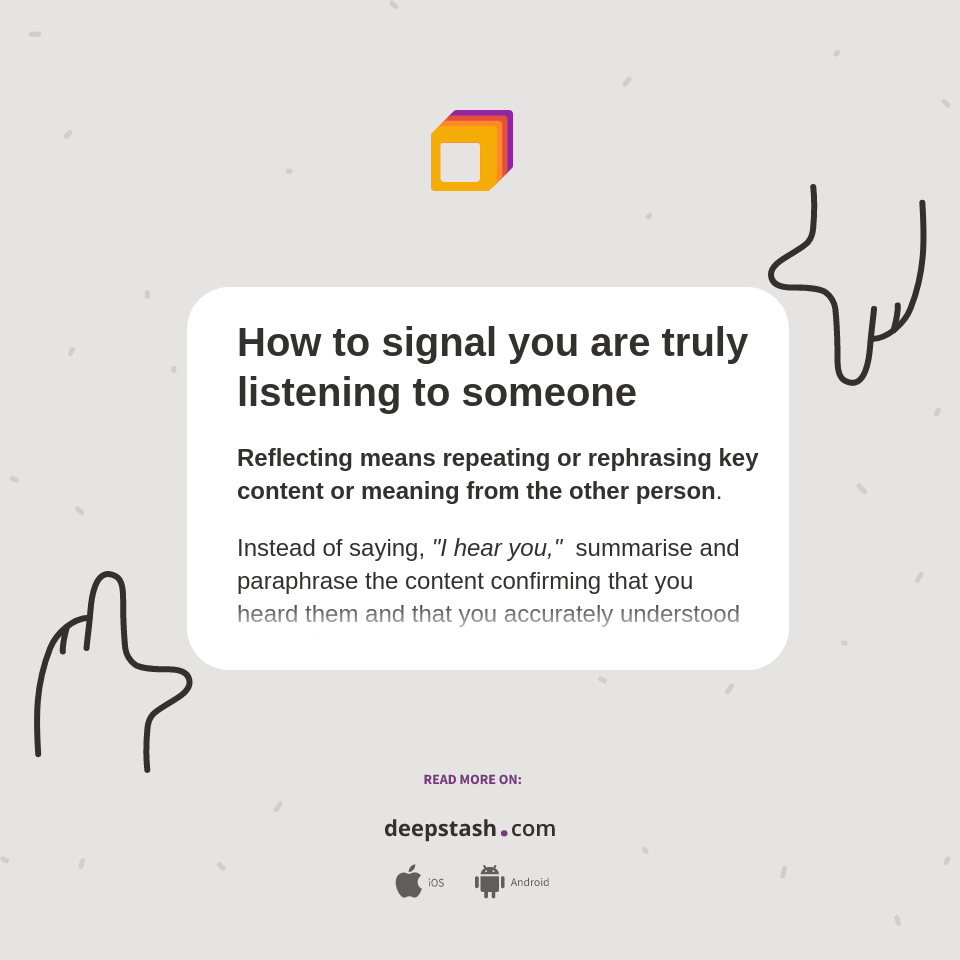 How to signal you are truly listening to someone - Deepstash