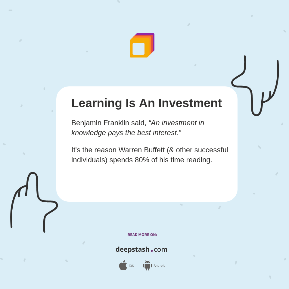 Learning Is An Investment - Deepstash