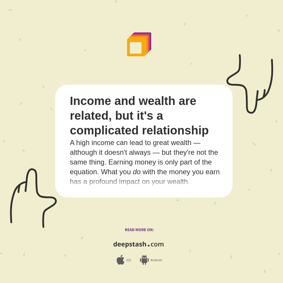 Income and wealth are related, but it's a complicated relationship ...