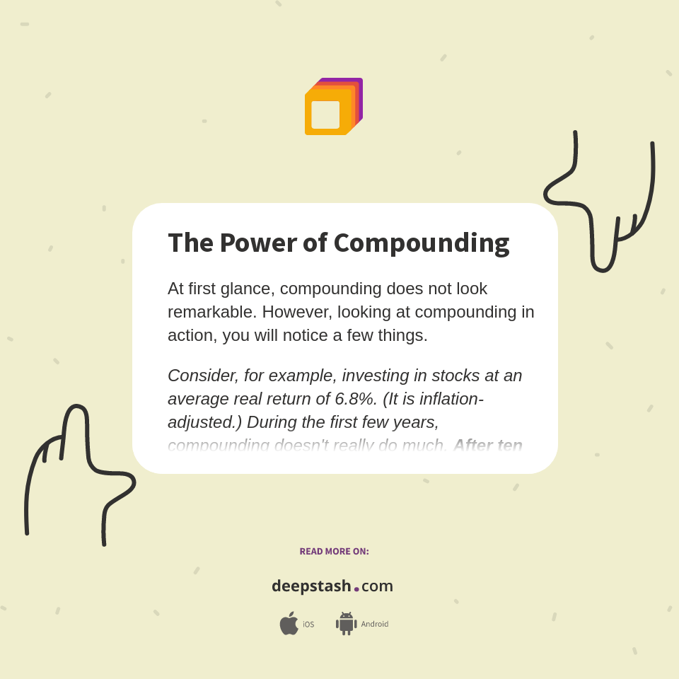 The Power of Compounding - Deepstash