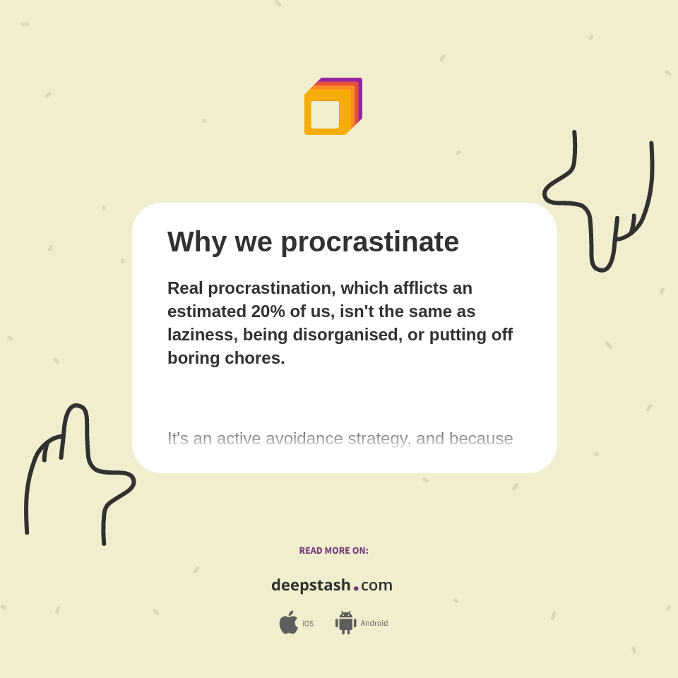 Why we procrastinate - Deepstash