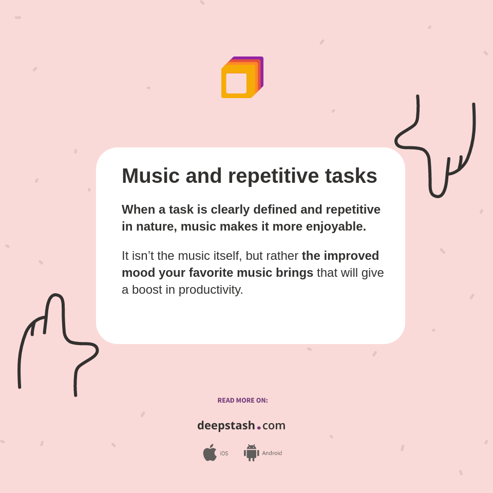 Music and repetitive tasks - Deepstash