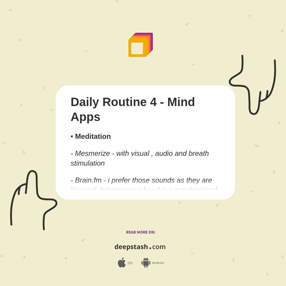 Daily Routine 4 - Mind Apps - Deepstash