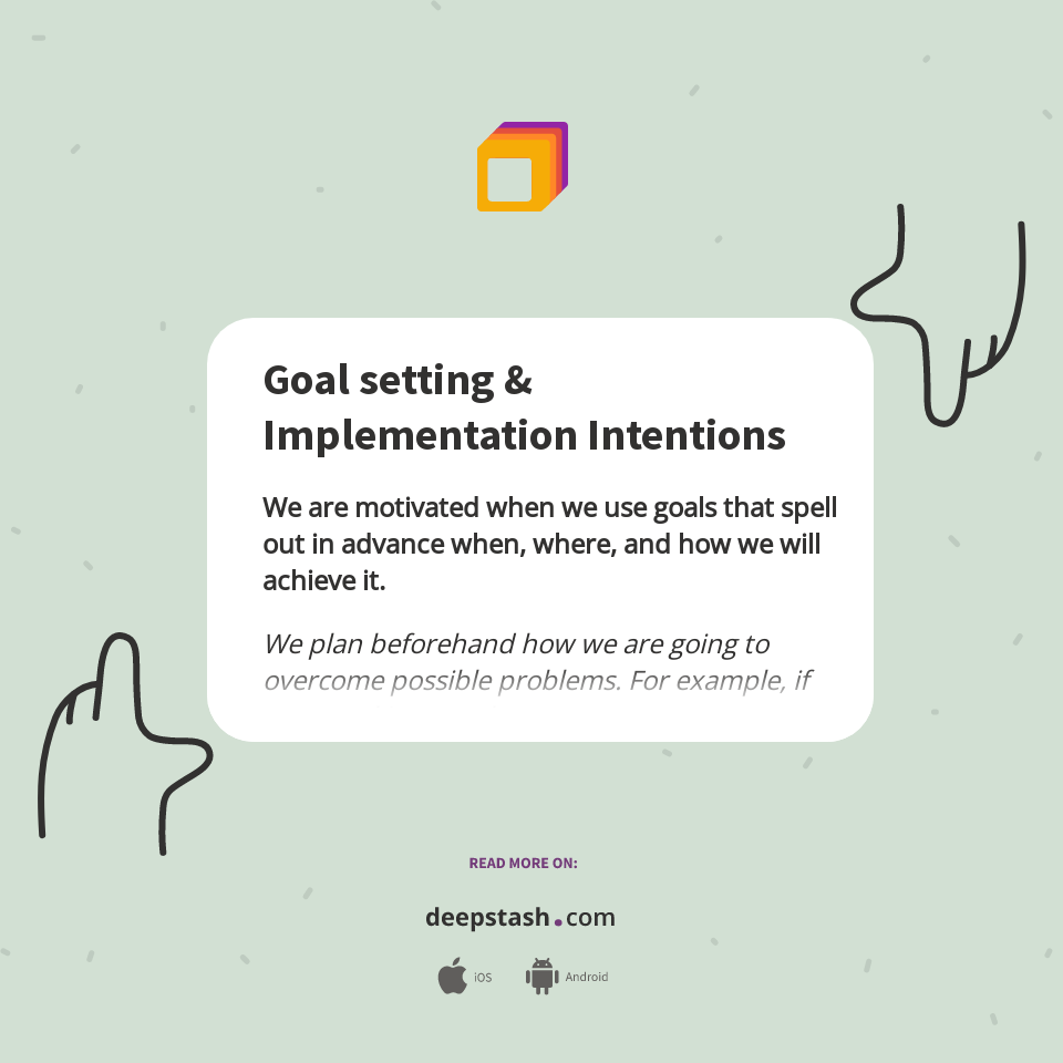 Goal setting & Implementation Intentions - Deepstash