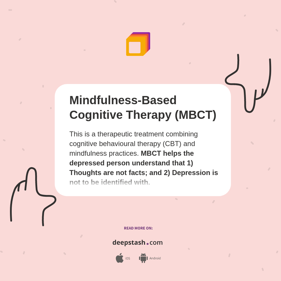 Mindfulness-Based Cognitive Therapy (MBCT) - Deepstash