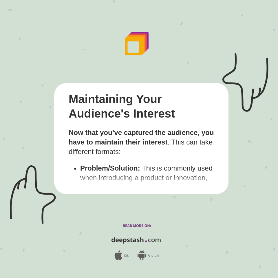 Maintaining Your Audience's Interest - Deepstash