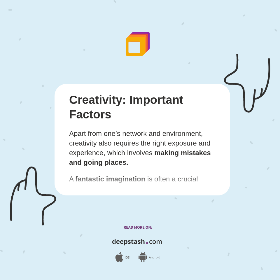 Creativity: Important Factors - Deepstash