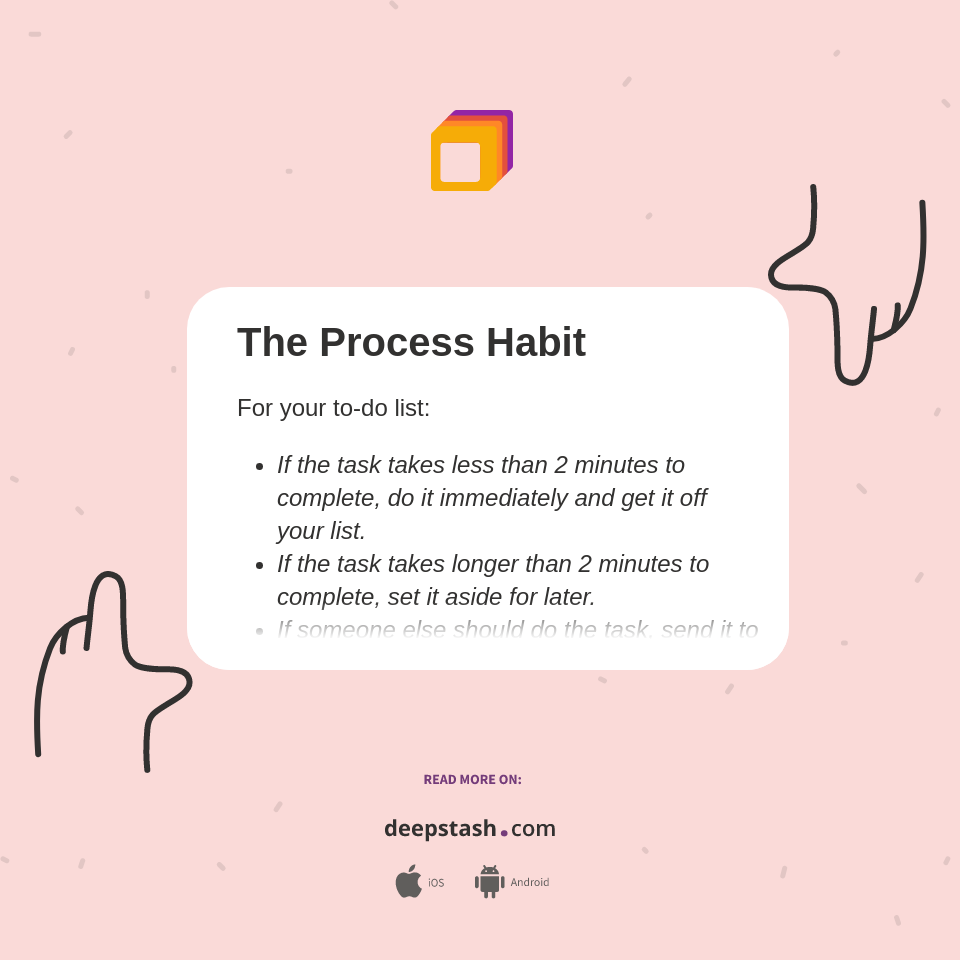 The Process Habit - Deepstash