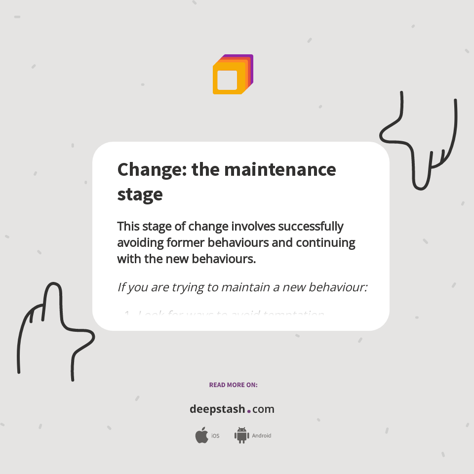 Change: the maintenance stage - Deepstash