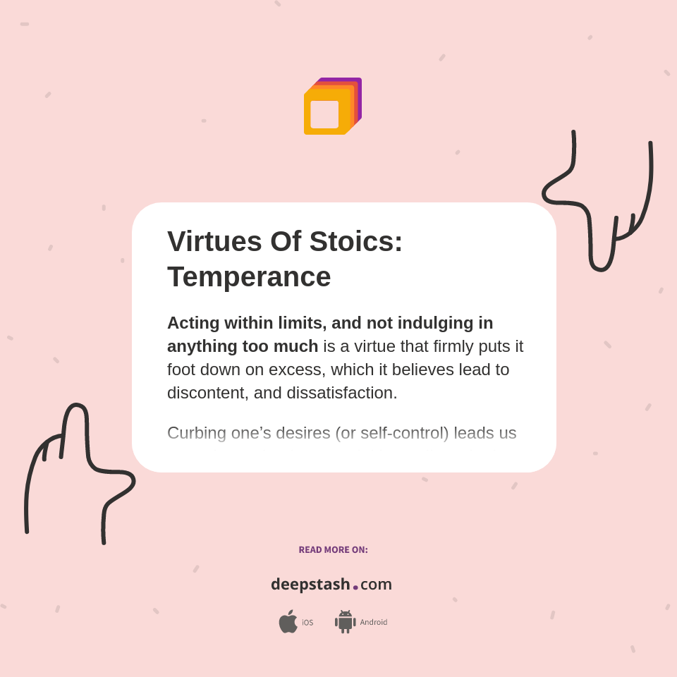 Virtues Of Stoics: Temperance - Deepstash