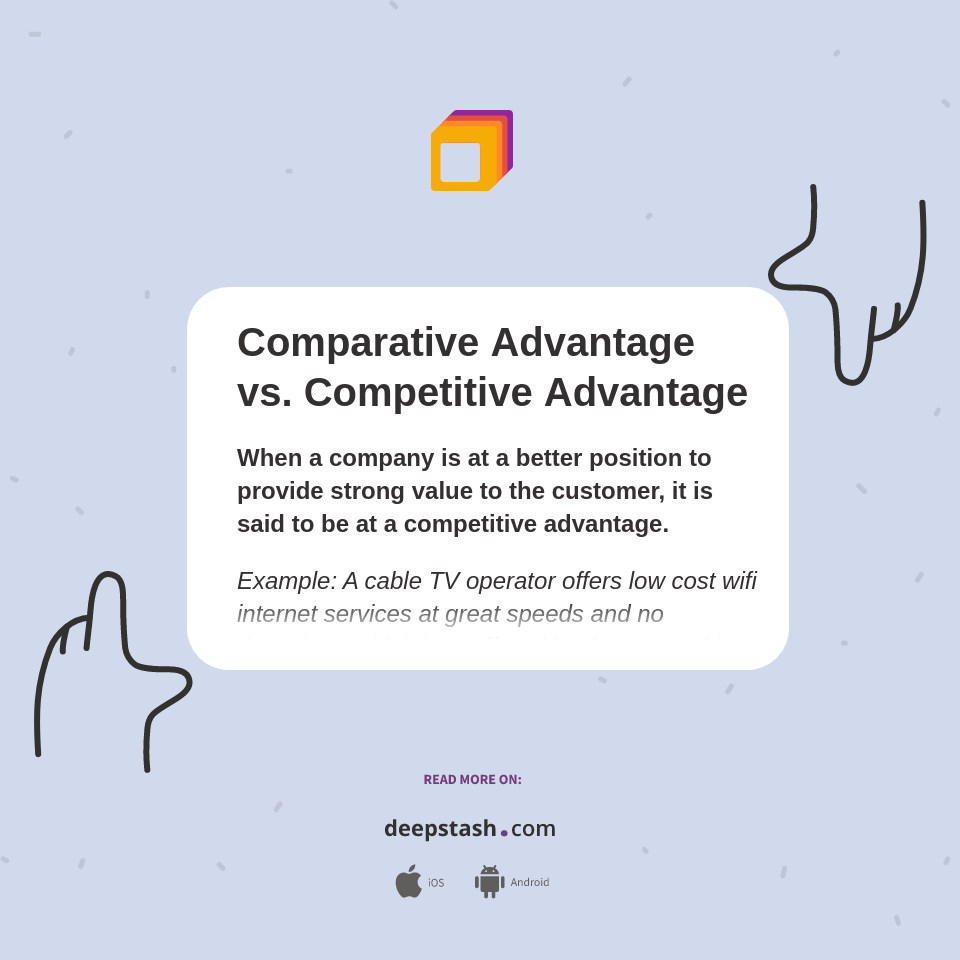 Comparative Advantage vs. Competitive Advantage - Deepstash
