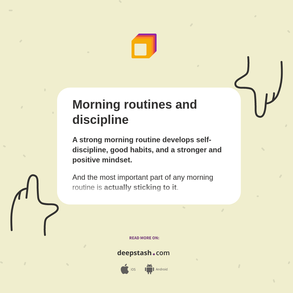 Morning routines and discipline - Deepstash