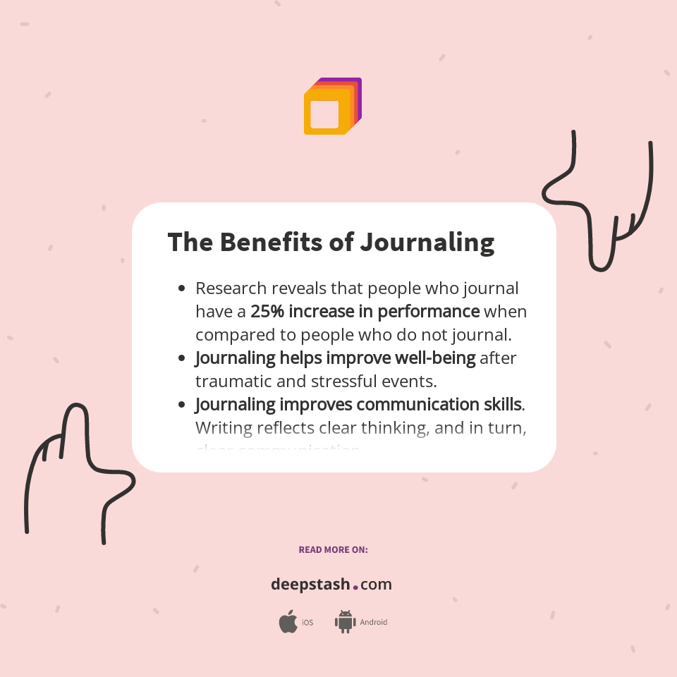The Benefits of Journaling - Deepstash