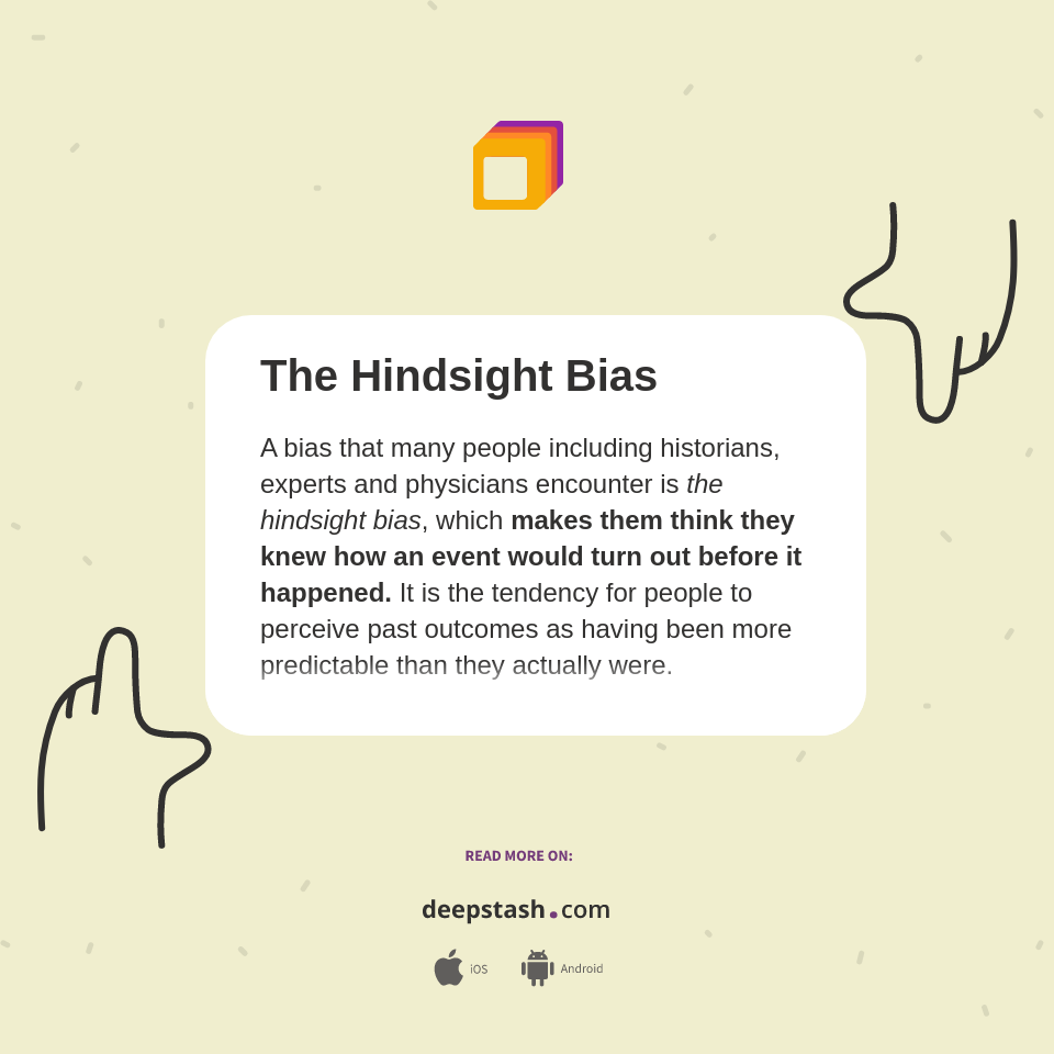 The Hindsight Bias - Deepstash