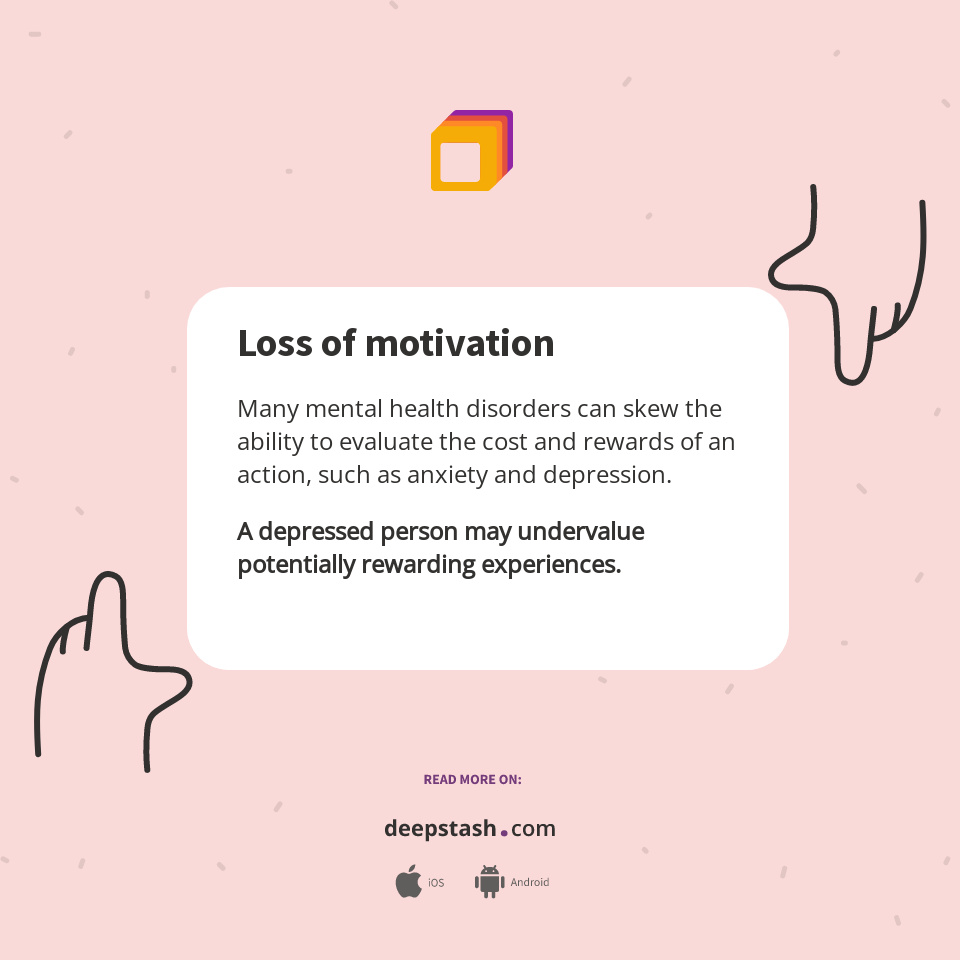 Loss of motivation - Deepstash