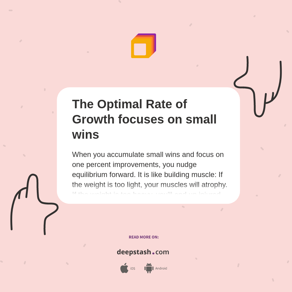 The Optimal Rate of Growth focuses on small wins - Deepstash