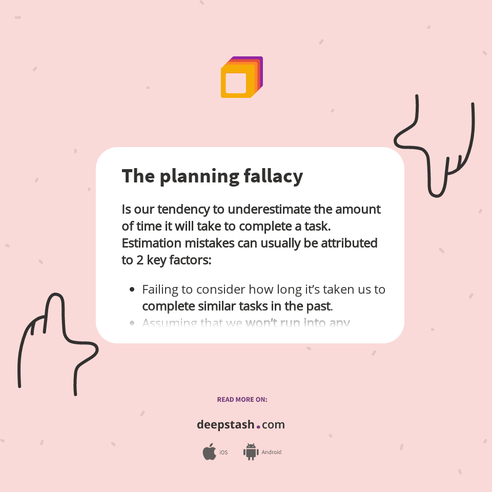 The planning fallacy - Deepstash
