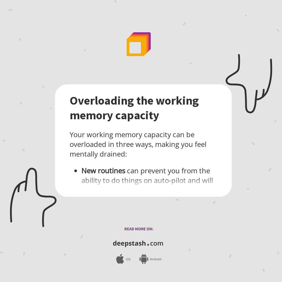 Overloading the working memory capacity - Deepstash