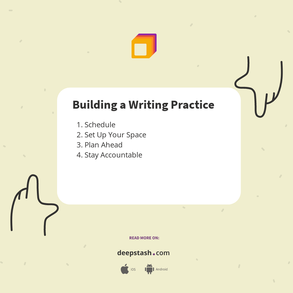 Building a Writing Practice - Deepstash