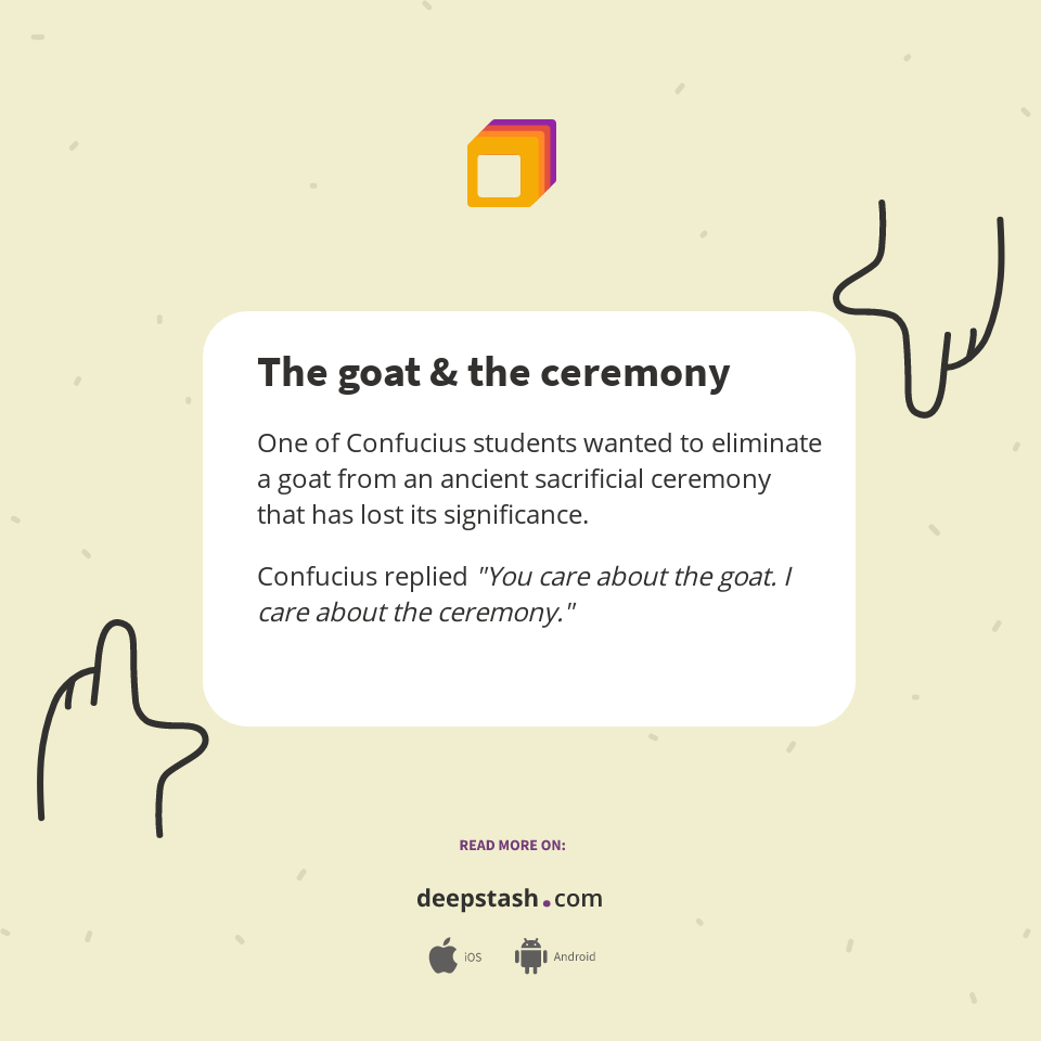 The goat & the ceremony - Deepstash