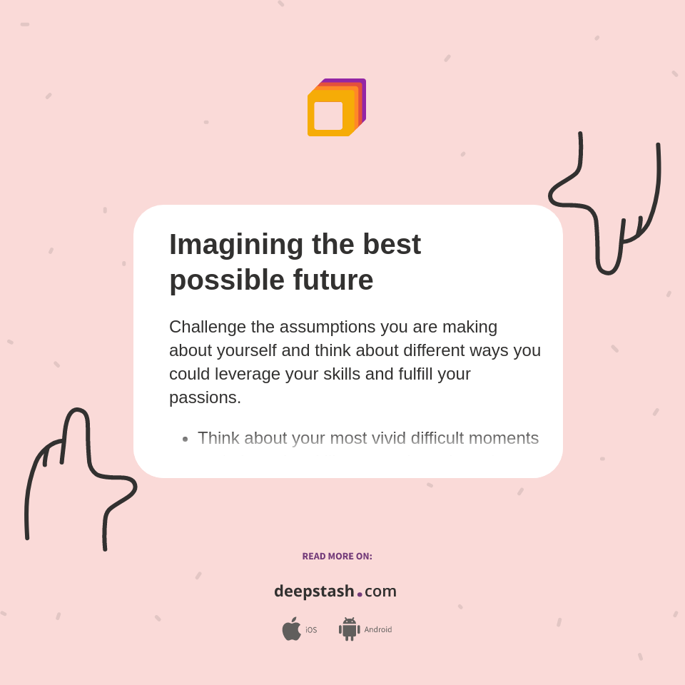 Imagining the best possible future - Deepstash
