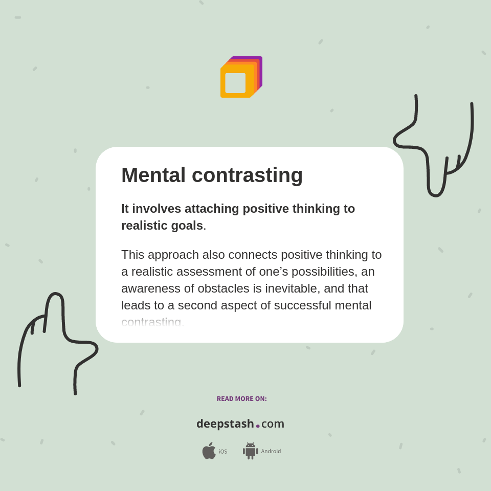 Mental contrasting - Deepstash