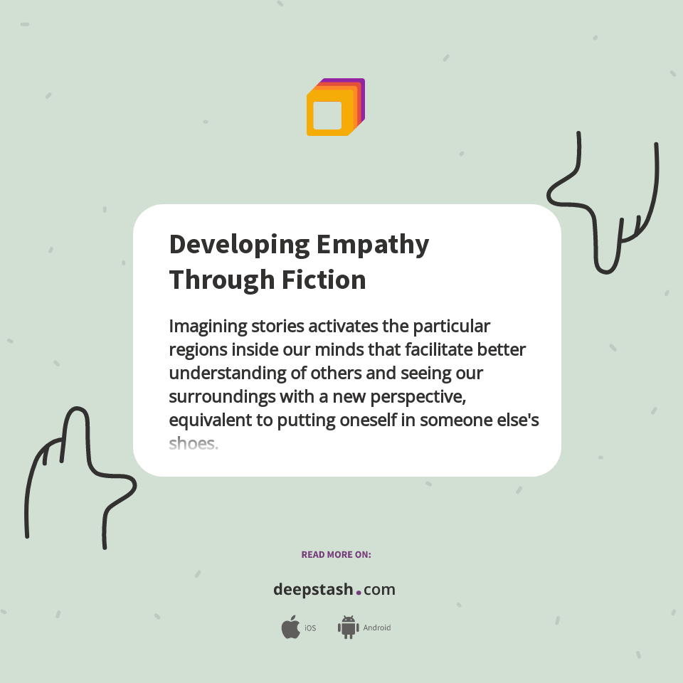 Developing Empathy Through Fiction - Deepstash