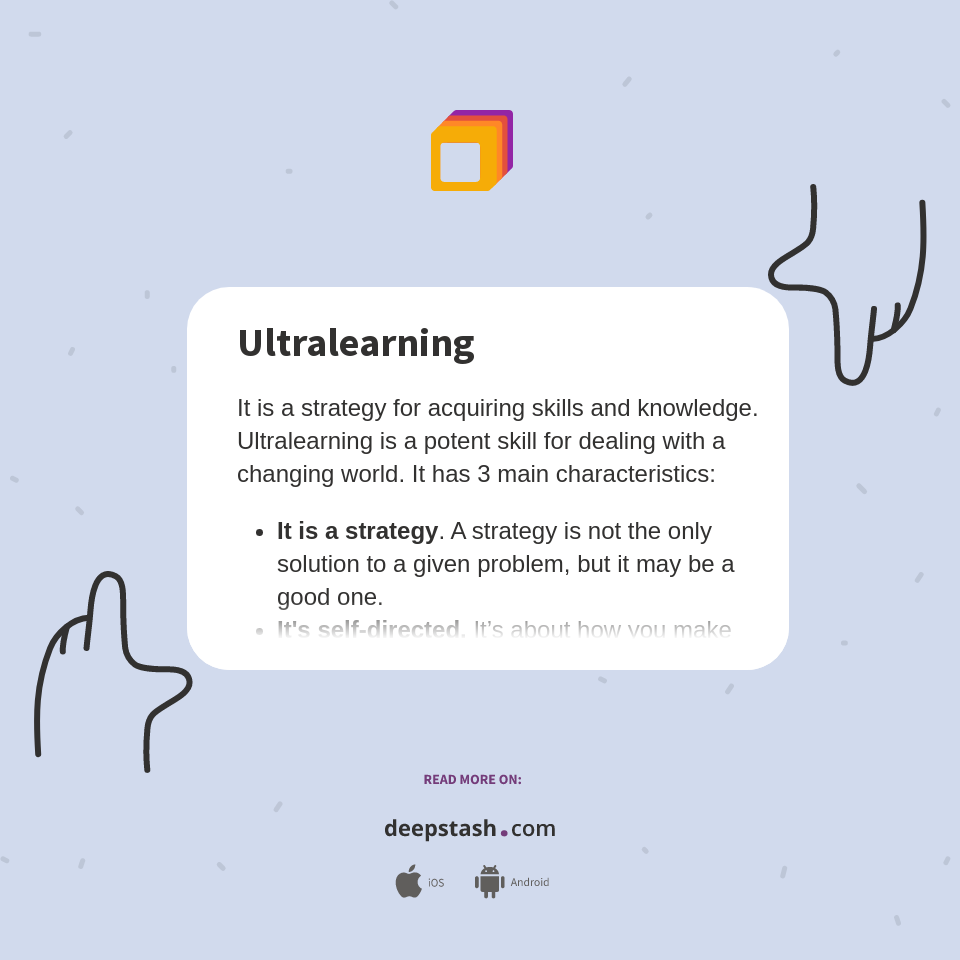 Ultralearning - Deepstash
