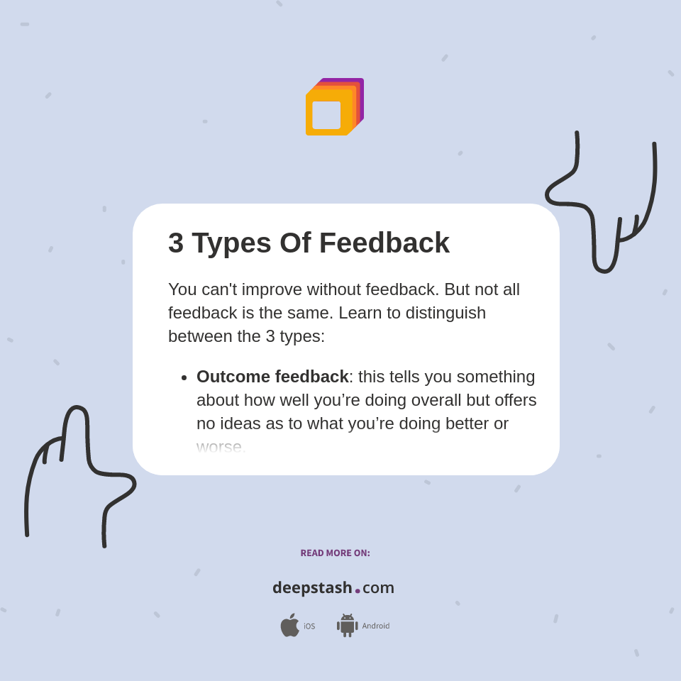 3 Types Of Feedback - Deepstash