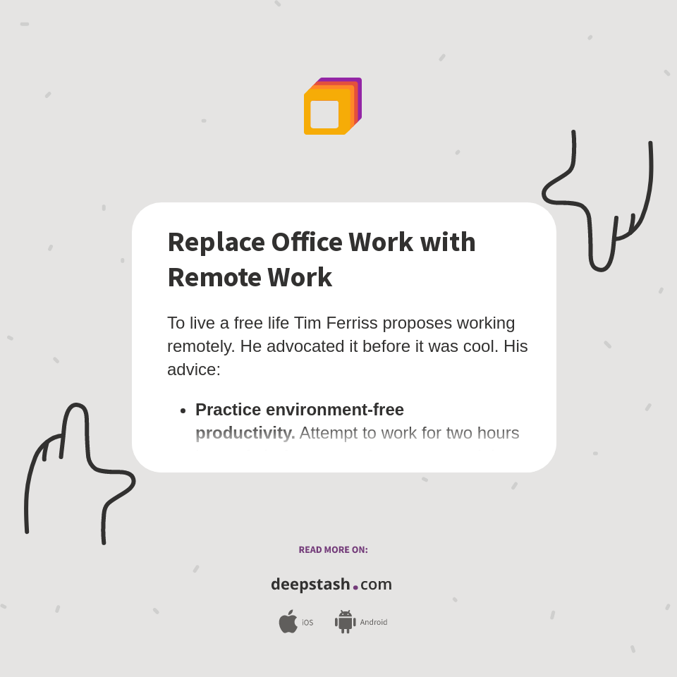 Replace Office Work with Remote Work - Deepstash