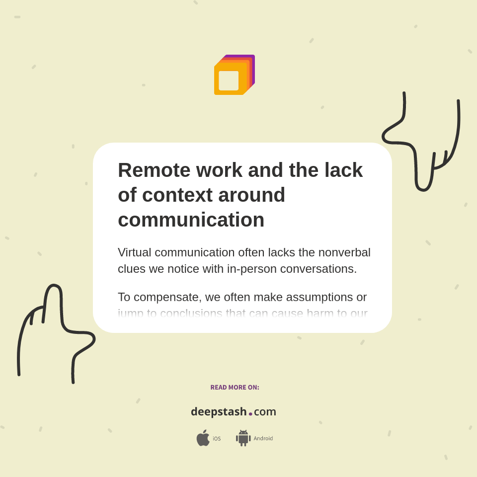 Remote work and the lack of context around communication - Deepstash