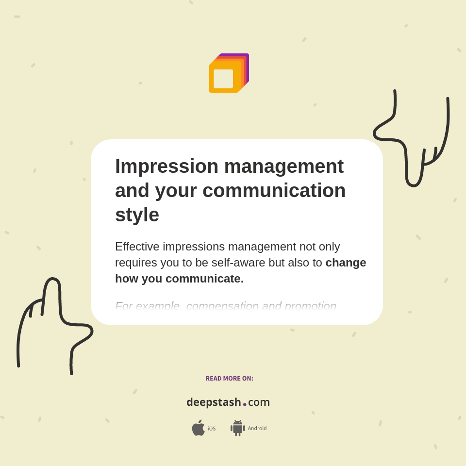 Impression management and your communication style - Deepstash