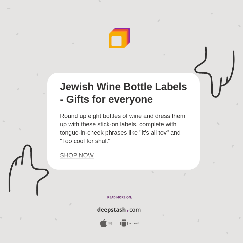 Jewish Wine Bottle Labels - Gifts for everyone - Deepstash