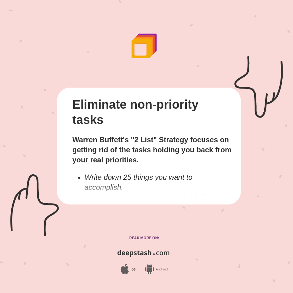 Eliminate non-priority tasks - Deepstash