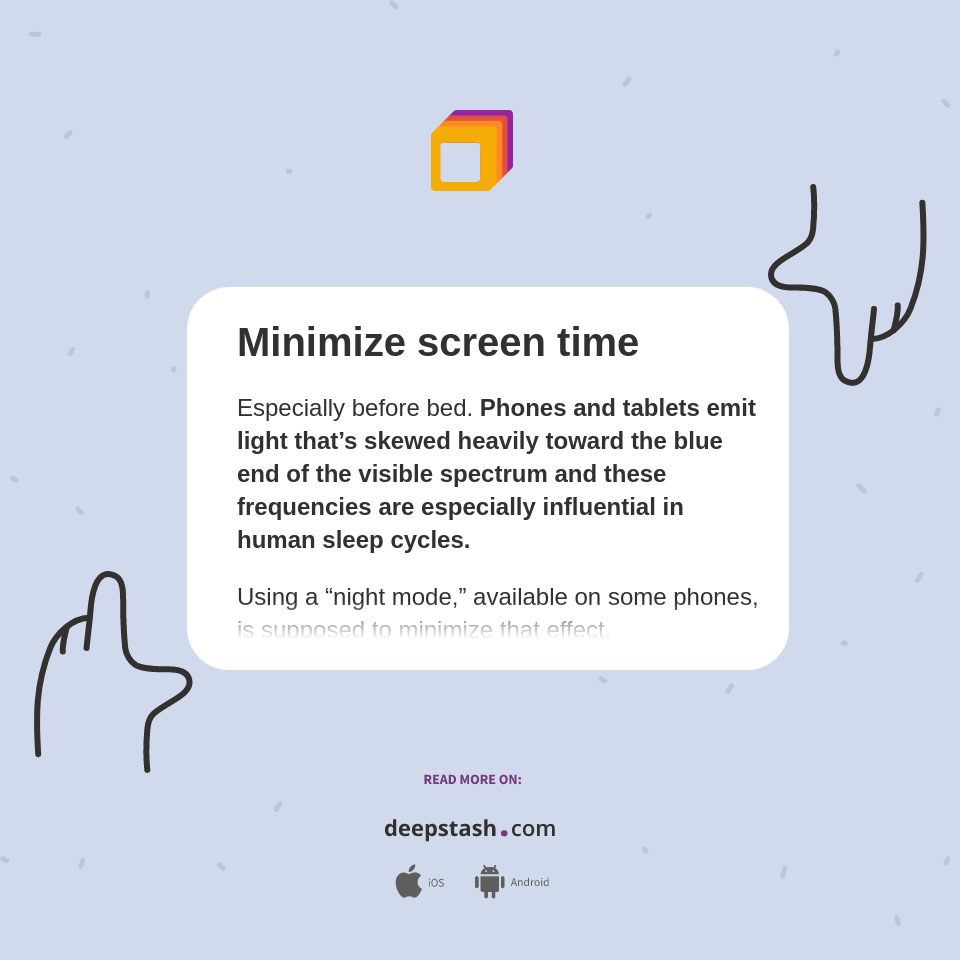 Minimize screen time - Deepstash