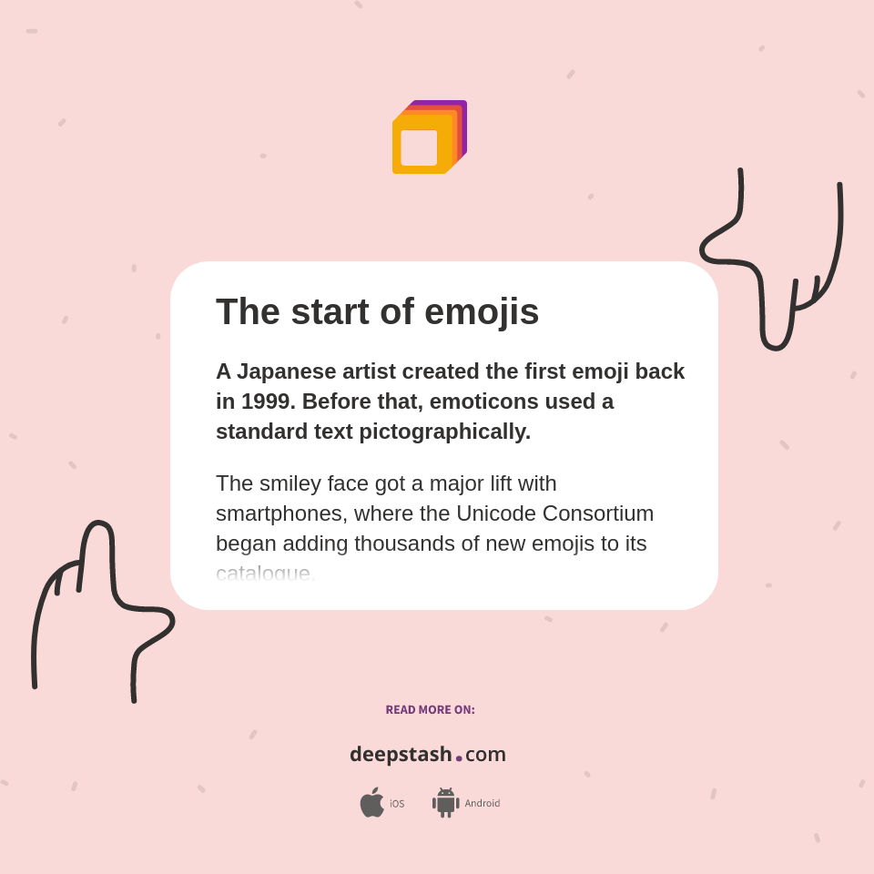 The start of emojis - Deepstash