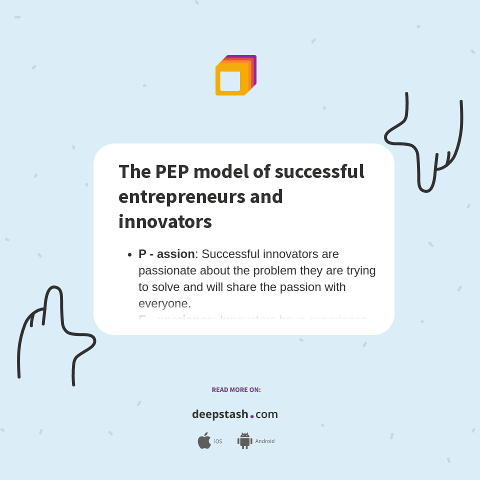 The PEP model of successful entrepreneurs and innovators - Deepstash