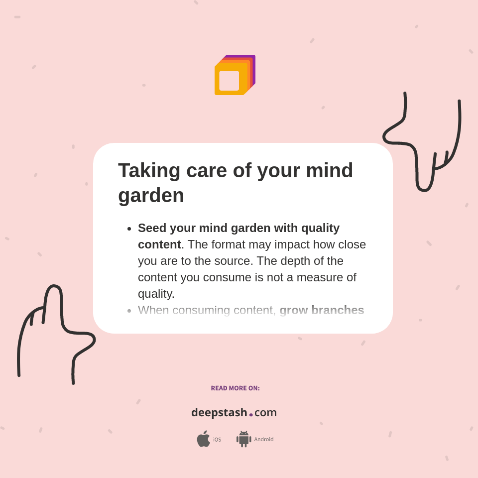 Taking care of your mind garden - Deepstash