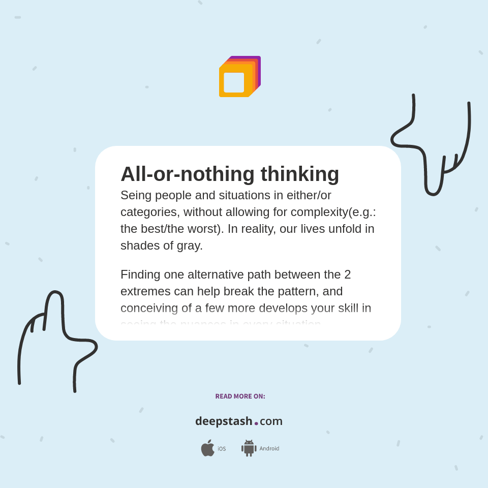 All-or-nothing thinking - Deepstash