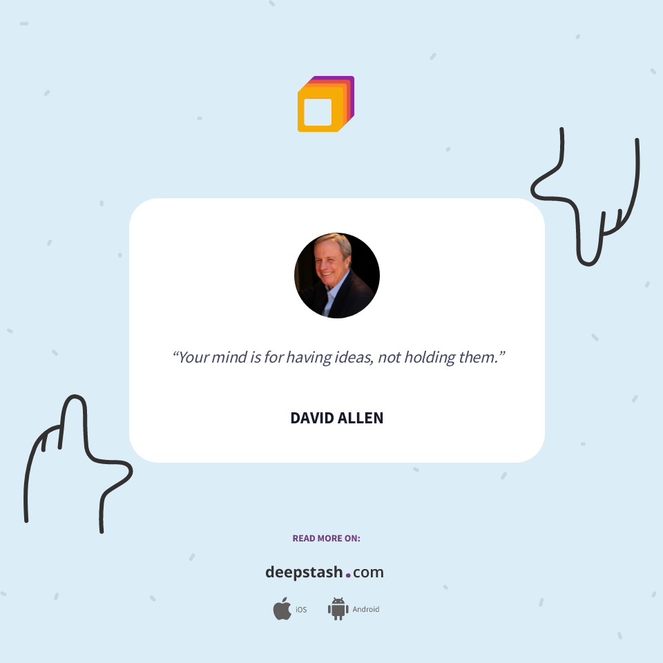 Quote by David Allen - Deepstash