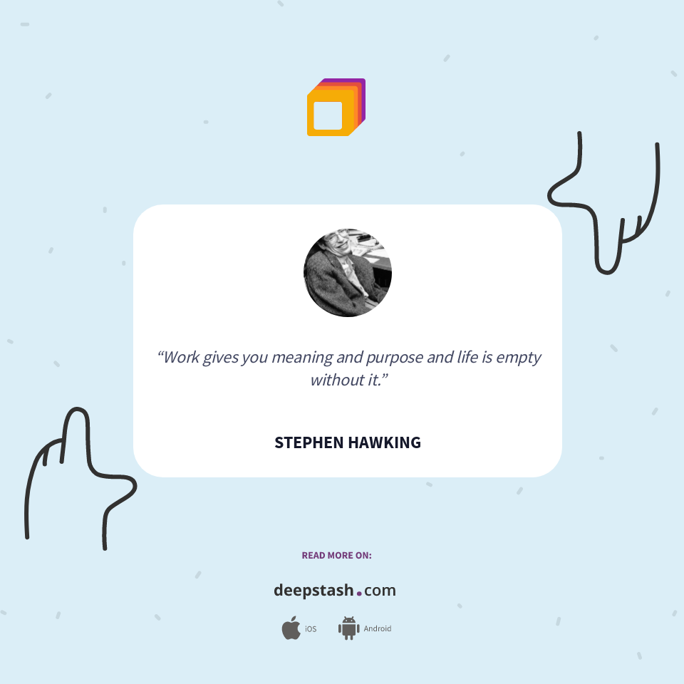 Quote by Stephen Hawking - Deepstash