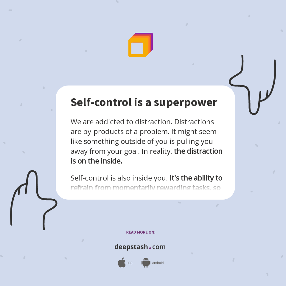 Self-control is a superpower - Deepstash