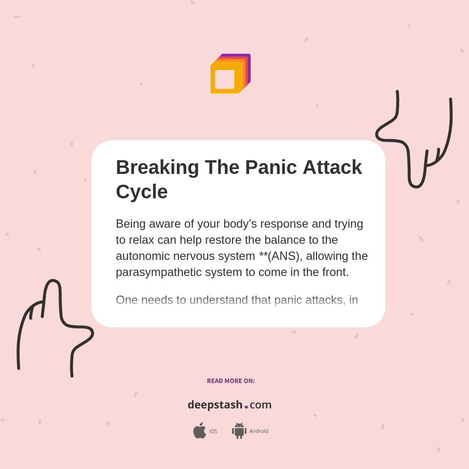 Breaking The Panic Attack Cycle - Deepstash