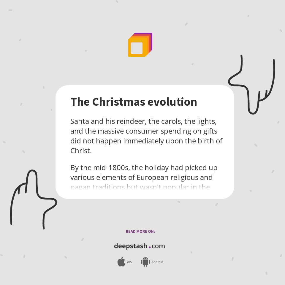 The Christmas evolution - Deepstash
