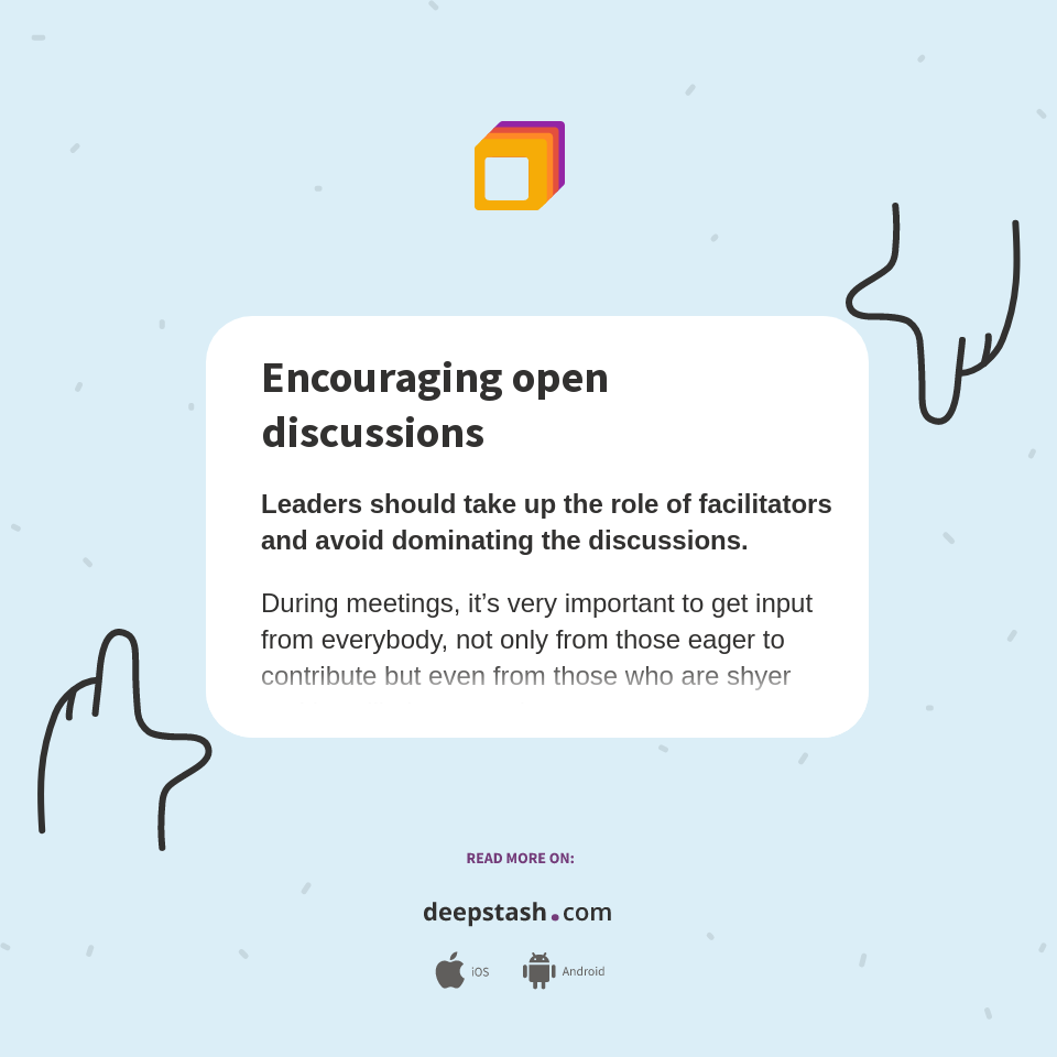 Encouraging open discussions - Deepstash